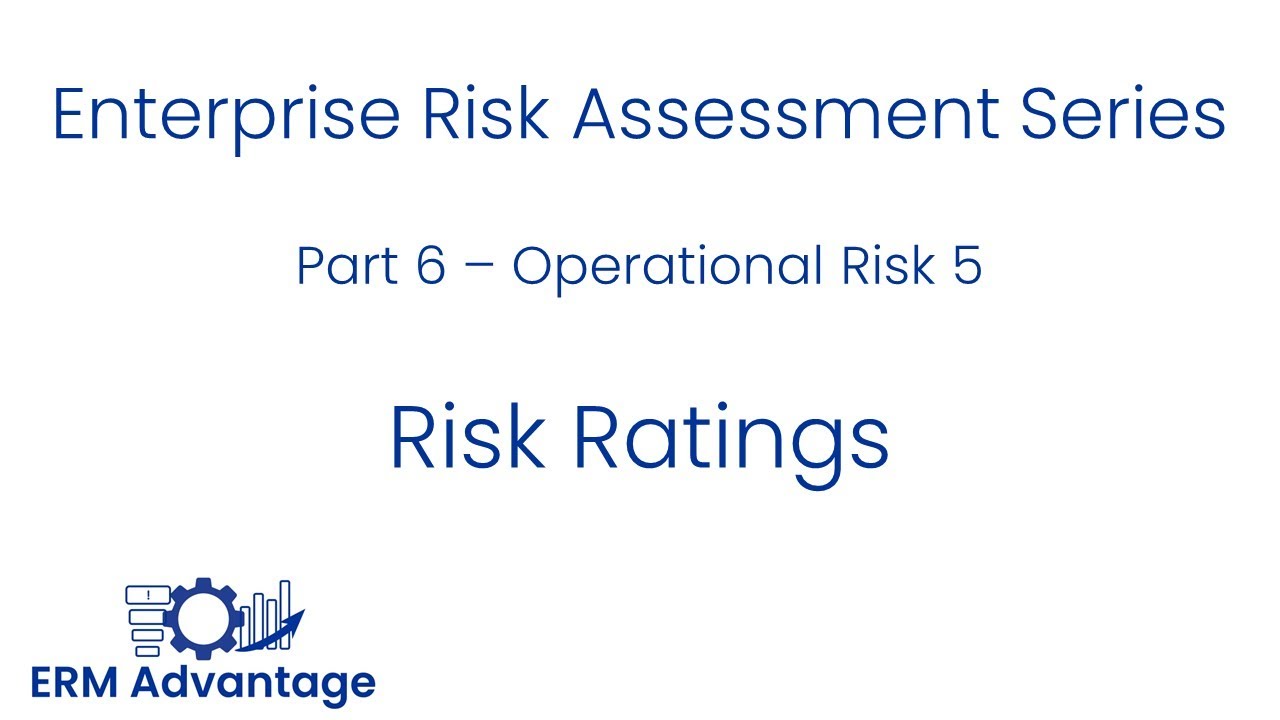 Enterprise Risk Assessments Part 6 - Risk Ratings - YouTube