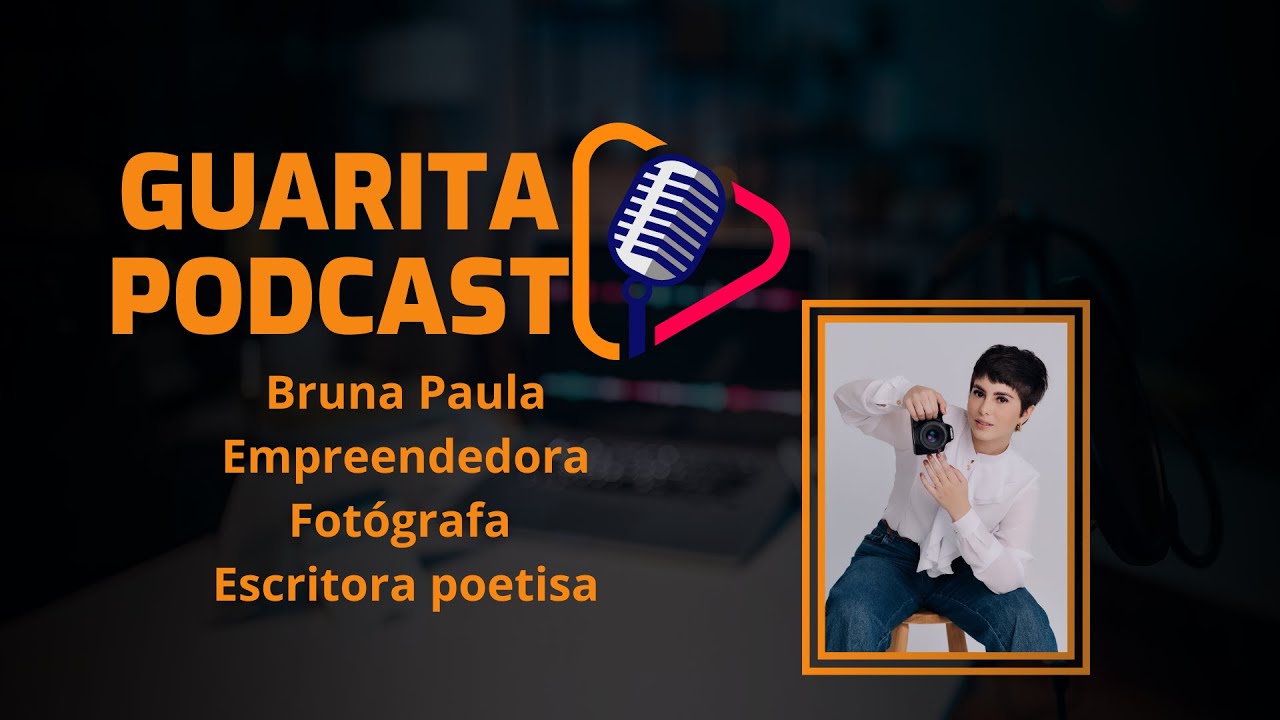 Guarita Podcast Recebe : Bruna Paula Wilk - Fotógrafa especializada em ...