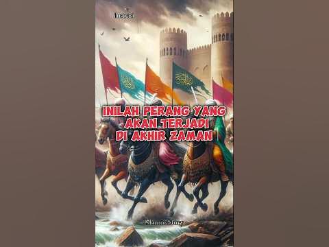 Peperangan Yang terjadi di akhir ZAMAN ! #shortvideos #islamicvideo - YouTube