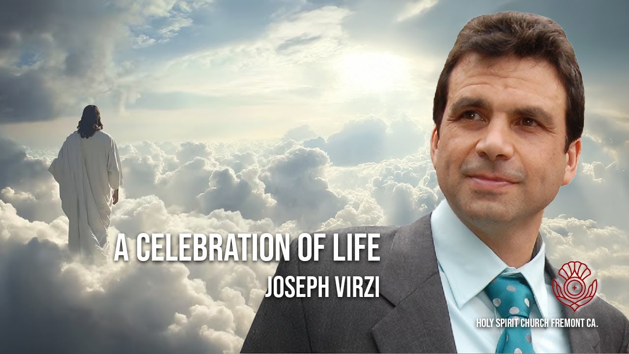 A CELEBRATION OF LIFE - Joseph Virzi - YouTube