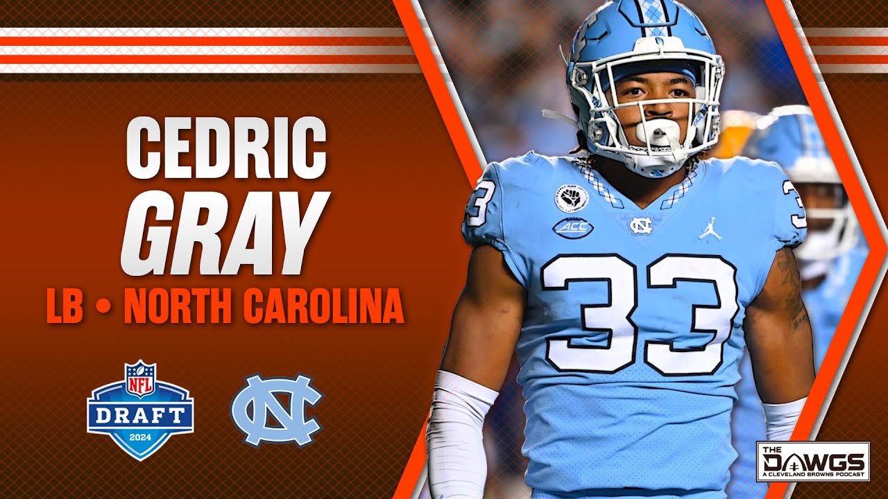 LB Cedric Gray, North Carolina - NFL Draft Prospects | Cleveland Browns Podcast 2024 - YouTube