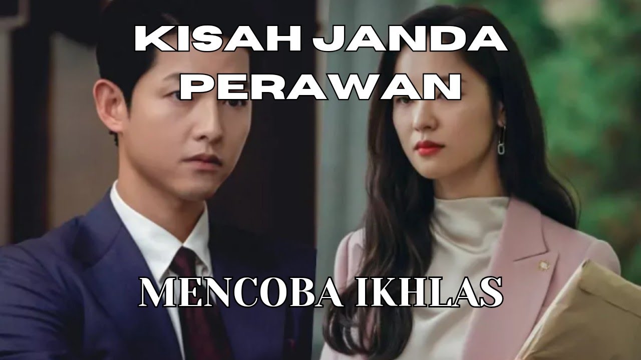 KISAH JANDA PERAWAN | Eps 27 MENCOBA IKHLAS | NOVEL ROMANTIS | ROMANCE NOVEL BY NIDA AULIA - YouTube