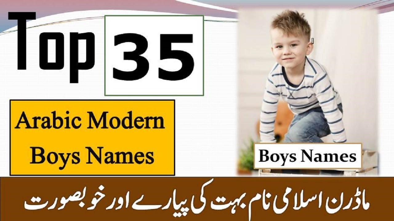 TOP 35 Modern & Beautiful Muslim Boy Names With Meaning - Arabic Boys ...