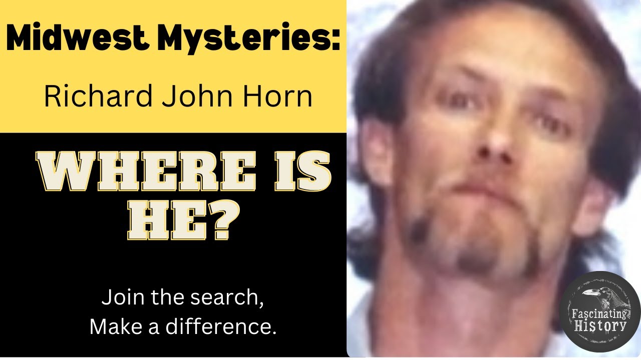 What happened to him? | Midwest Mysteries: Richard John Horn - YouTube
