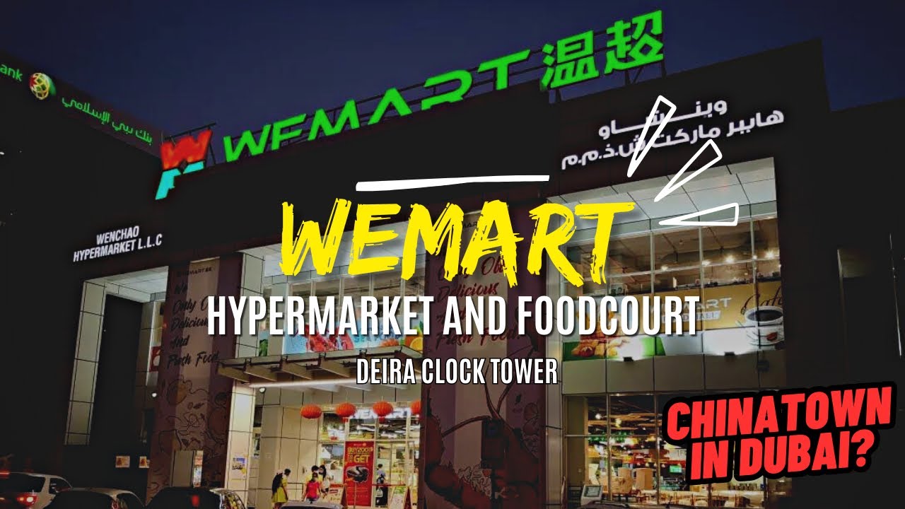 Deira’s WeMart Hypermarket and Foodcourt | Dubai Vlog - YouTube
