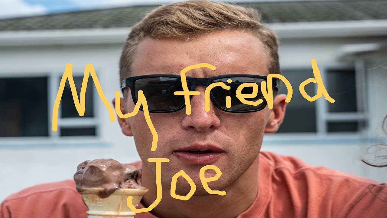 My friend Joe - YouTube