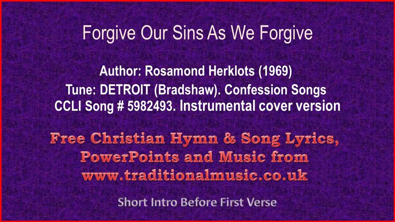 Forgive Our Sins As We Forgive - Hymn Lyrics & Music - YouTube