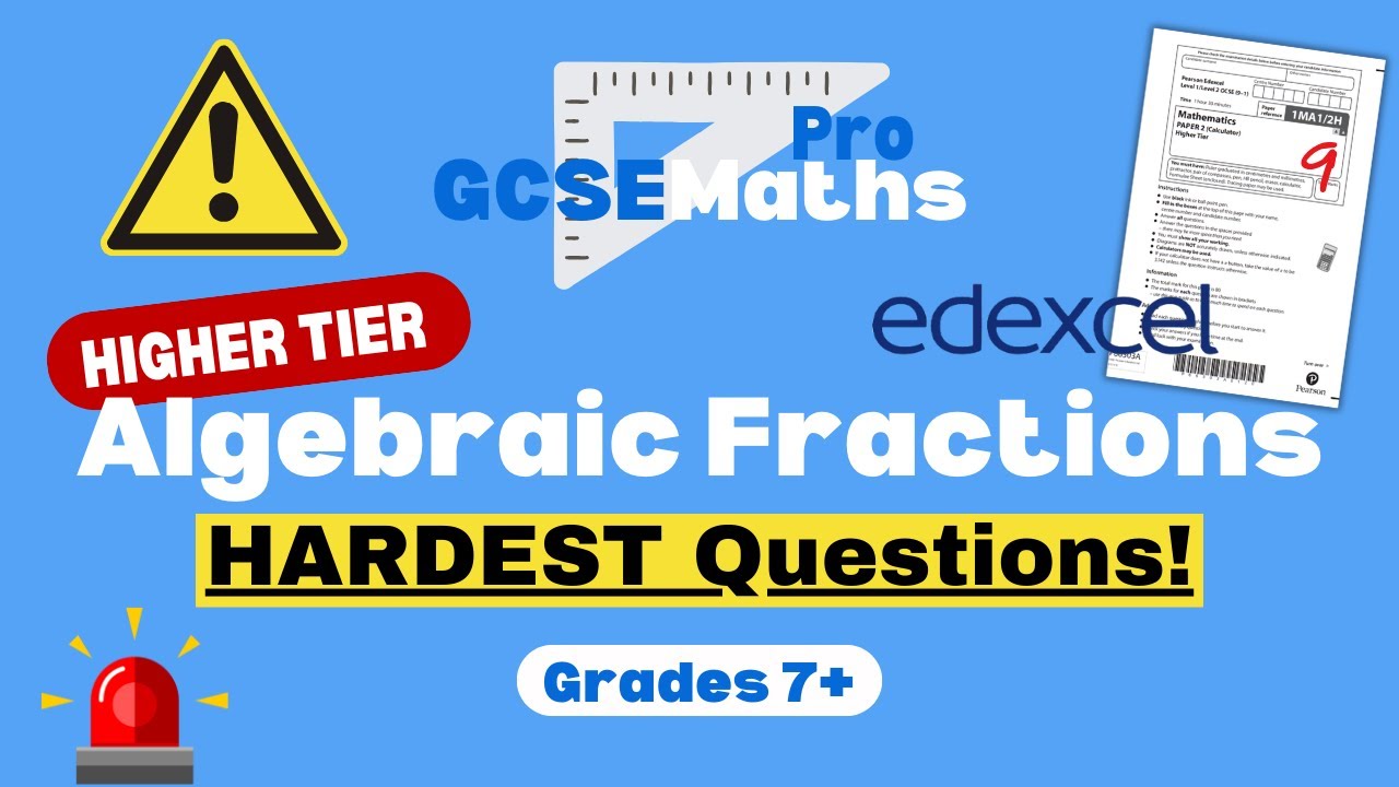 HARDEST ALGEBRAIC FRACTIONS EDEXCEL EXAM QUESTIONS | GCSE Maths Pro ...
