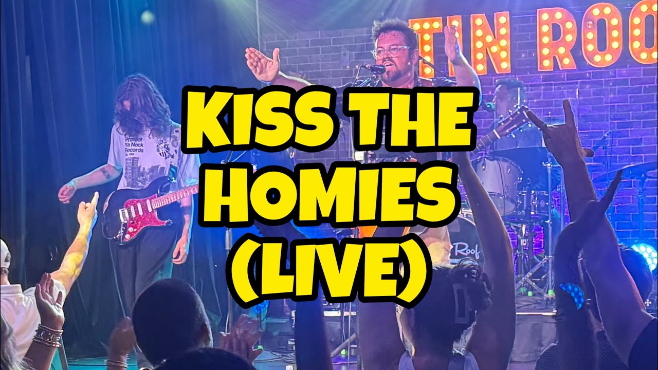 Kiss the Homies (LIVE) - YouTube