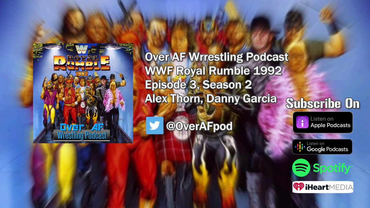 Over AF Wrestling Podcast: WWF Royal Rumble 1992 - YouTube