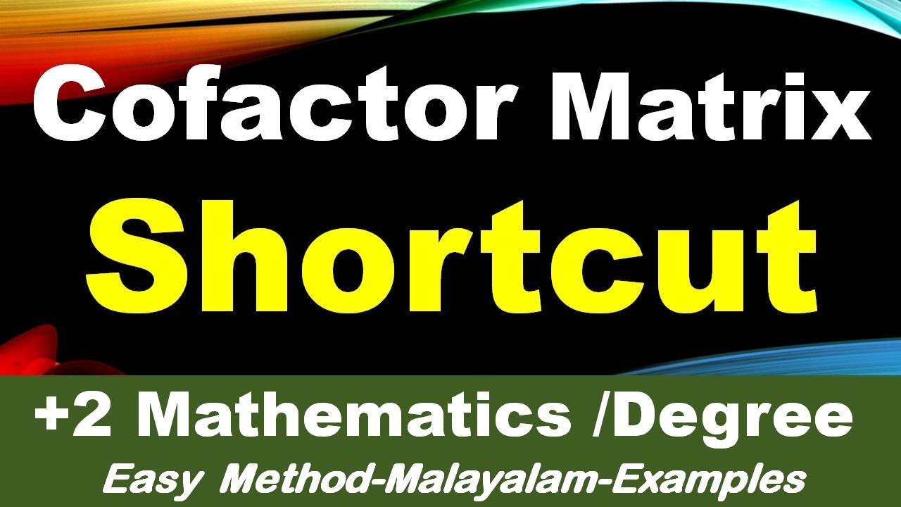 Cofactor Matrix|Shortcut method|3X3|Easy method|Malayalam - YouTube