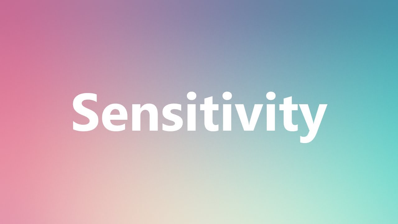 Sensitivity - Medical Definition and Pronunciation - YouTube