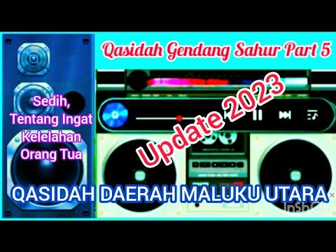Qasidah gendang sahur Part 5, Ingat Jasa Orang Tua (Bhs. Ternate ...