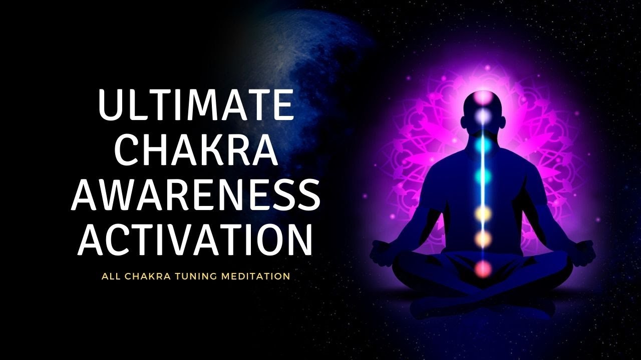 All Chakra Tuning Meditation | Activate 7 Chakras Music | Ultimate ...