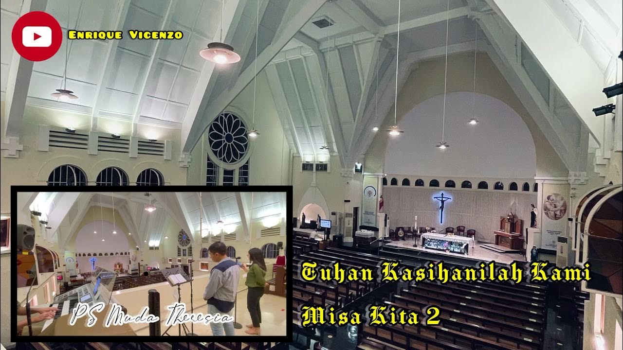 PS 351 — Tuhan Kasihanilah Kami Misa Kita II - YouTube