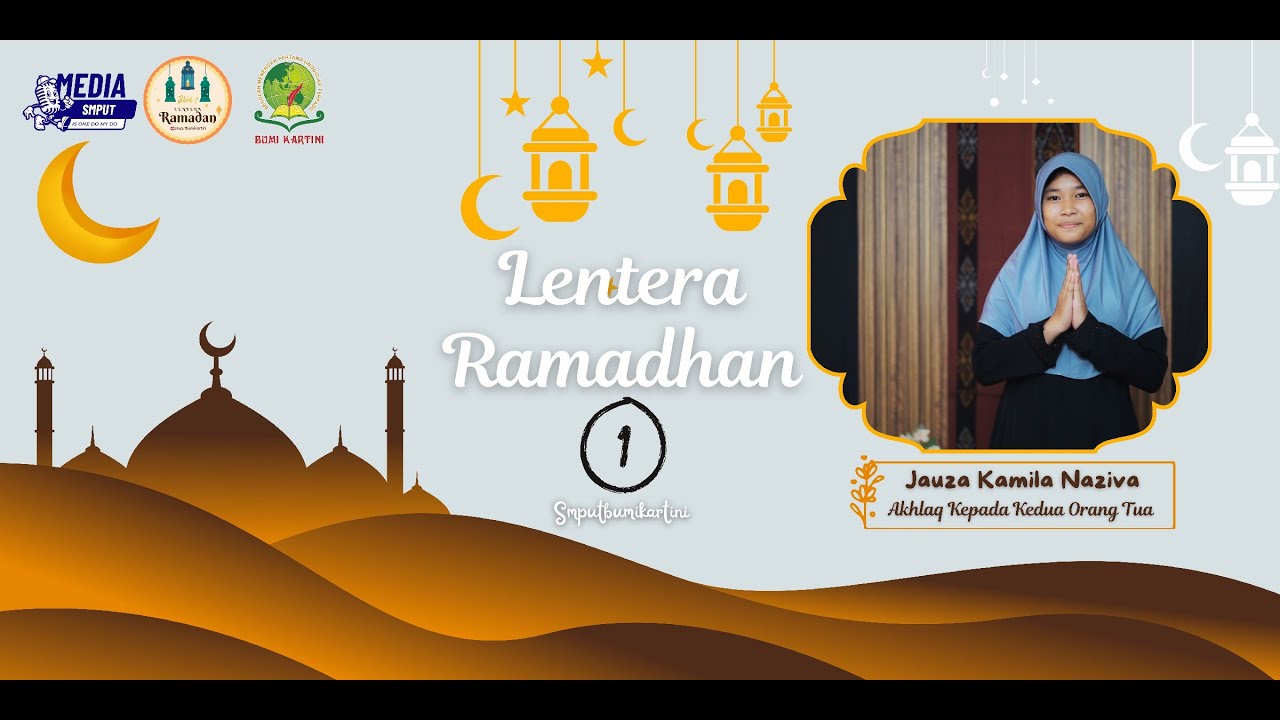 LENTERA RAMADAN 1 - Jauza Kamila N - Akhlaq Kepada Kedua Orang Tua ...