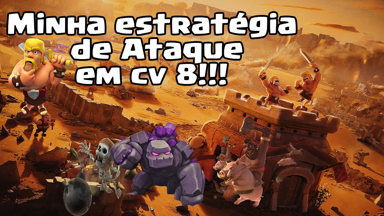 Minha Primeira estratégia de ataque em CV 8!!! - Dicas de Clash Of ...