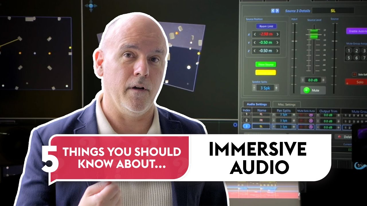 5 Things You Should Know About Immersive Audio - YouTube