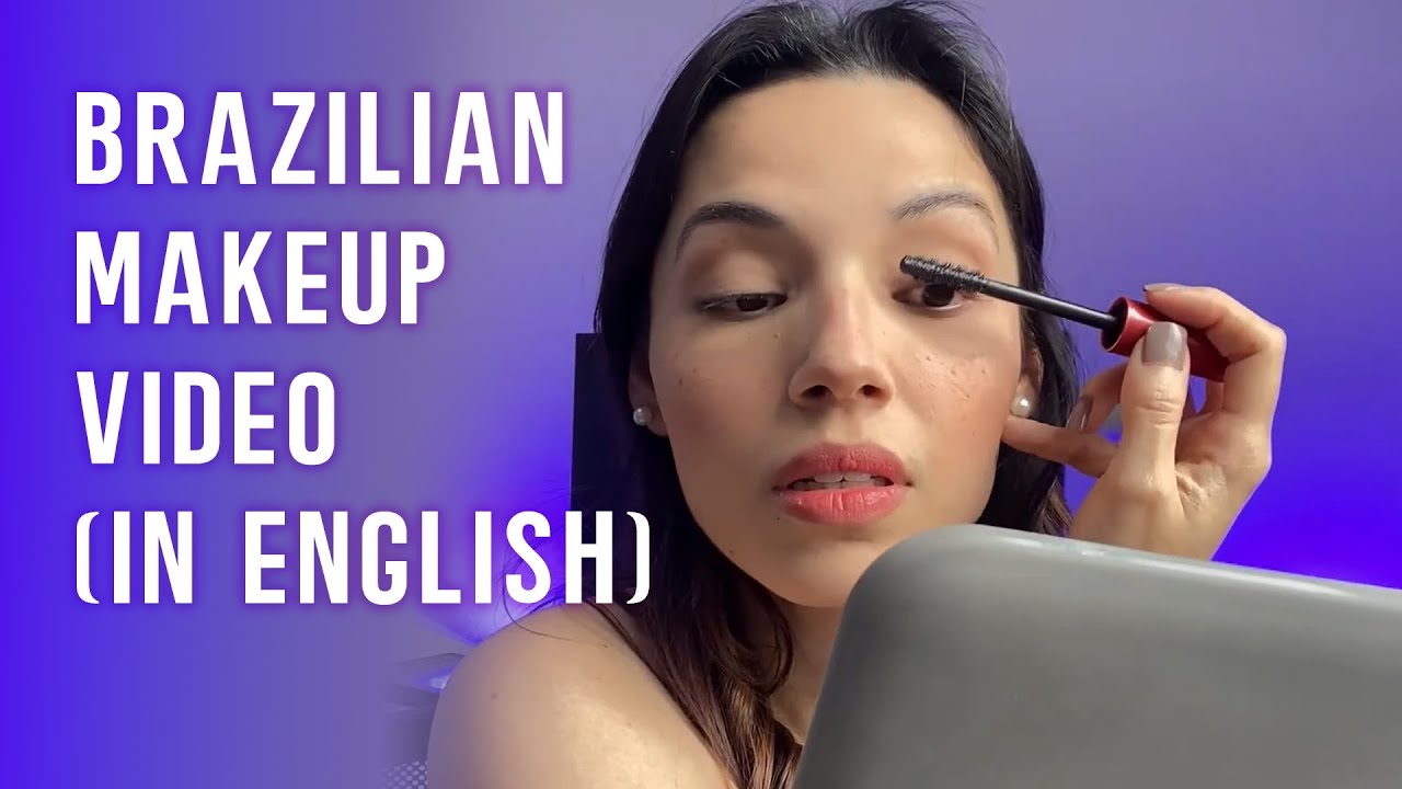 Clean Makeup Tutorial (in English) from a Brazilian Girl 🤩 #makeup - YouTube