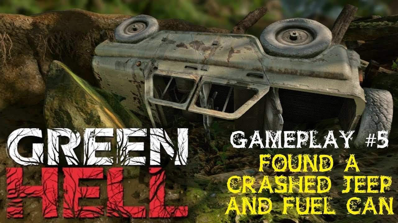 Green Hell Gameplay #5 - Found a Crashed Jeep and Fuel Can #amazon # ...