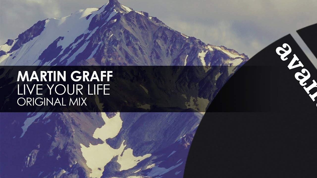 Martin Graff - Live Your Life [Avanti] - YouTube
