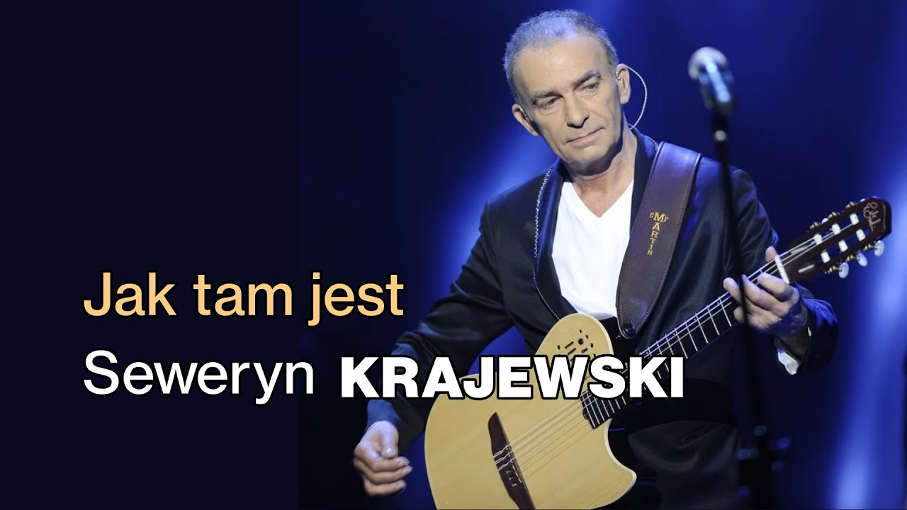 Seweryn Krajewski - Jak tam jest - YouTube