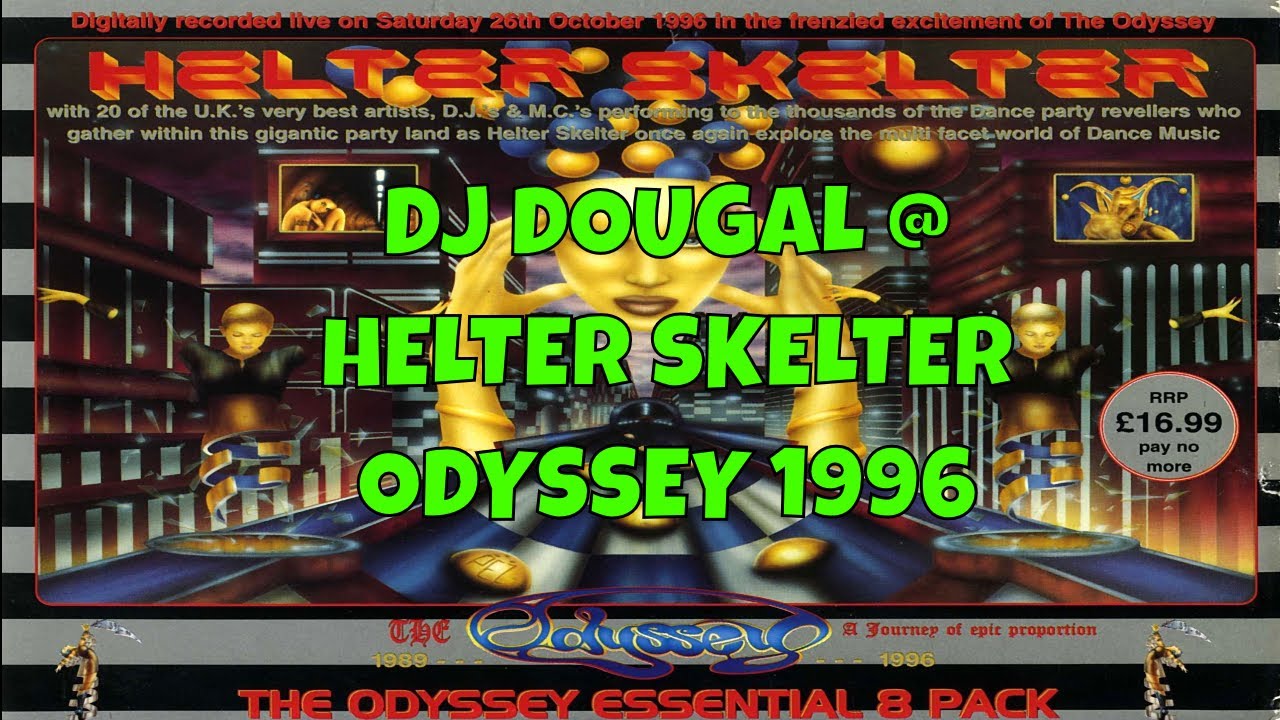 DJ DOUGAL @ HELTER SKELTER - ODYSSEY 1996 - YouTube