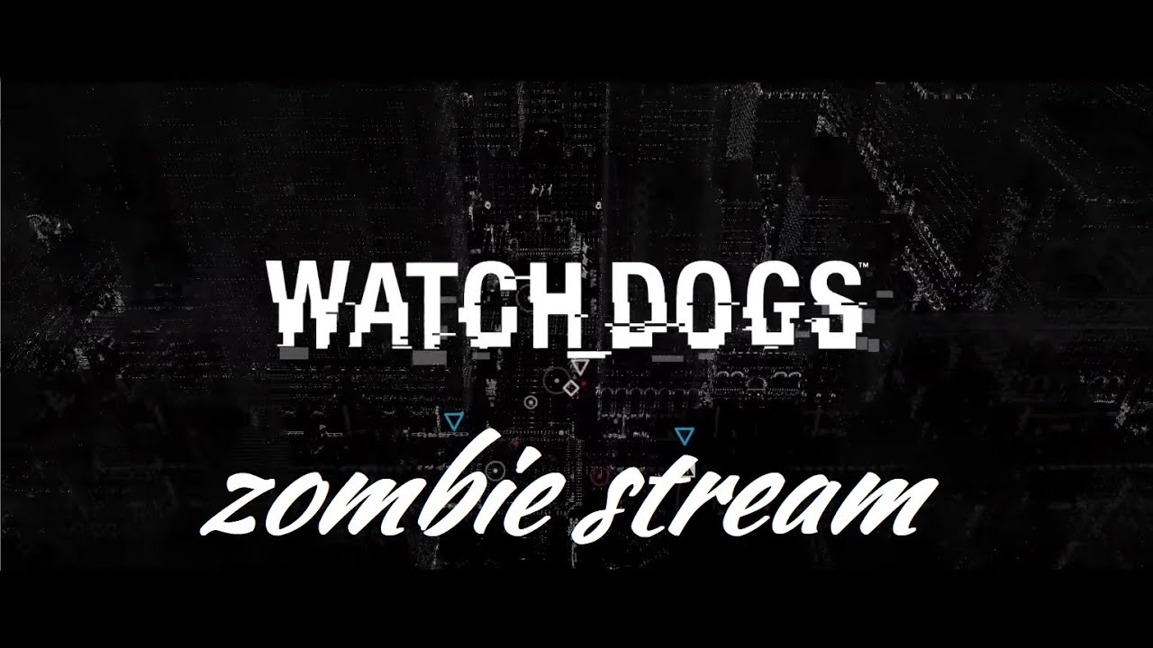 Zombie TV - Watch Dogs #10 - YouTube