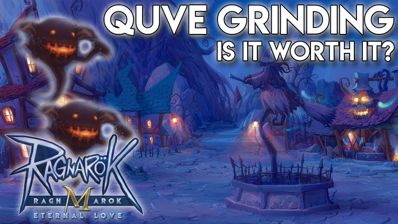 QUVE GRINDING, IS IT WORTH IT? - RAGNAROK MOBILE SEA - YouTube