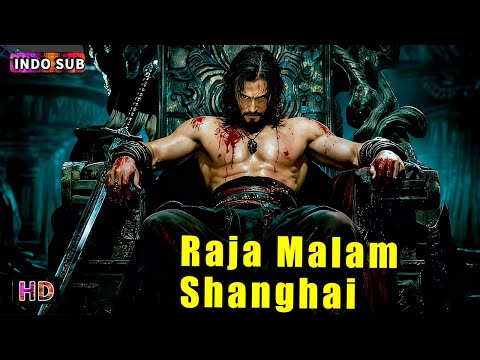 INDO SUB丨Raja Malam Shanghai | Film Aksi Bela Diri Tiongkok yang Luar Biasa | Bioskop Tiongkok 2025