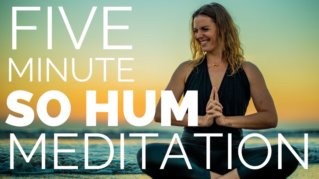 5 Minute So Hum Mantra Meditation - YouTube