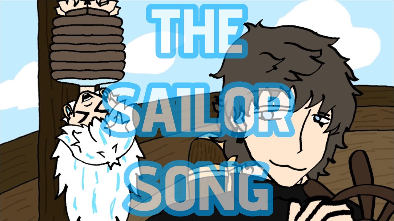 SAILOR SONG [animation meme] [TW: Suggestive Lyrics] - YouTube