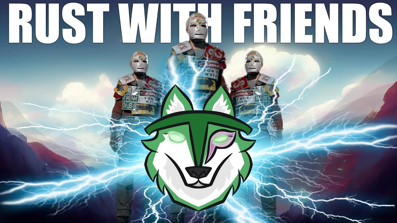 RUST | IM BACK! RUST WITH FRIENDS!!! | LIVESTREAM - YouTube