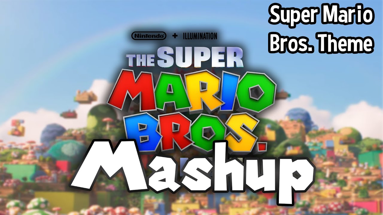 The Super Mario Bros Movie: Theme Mashup - YouTube