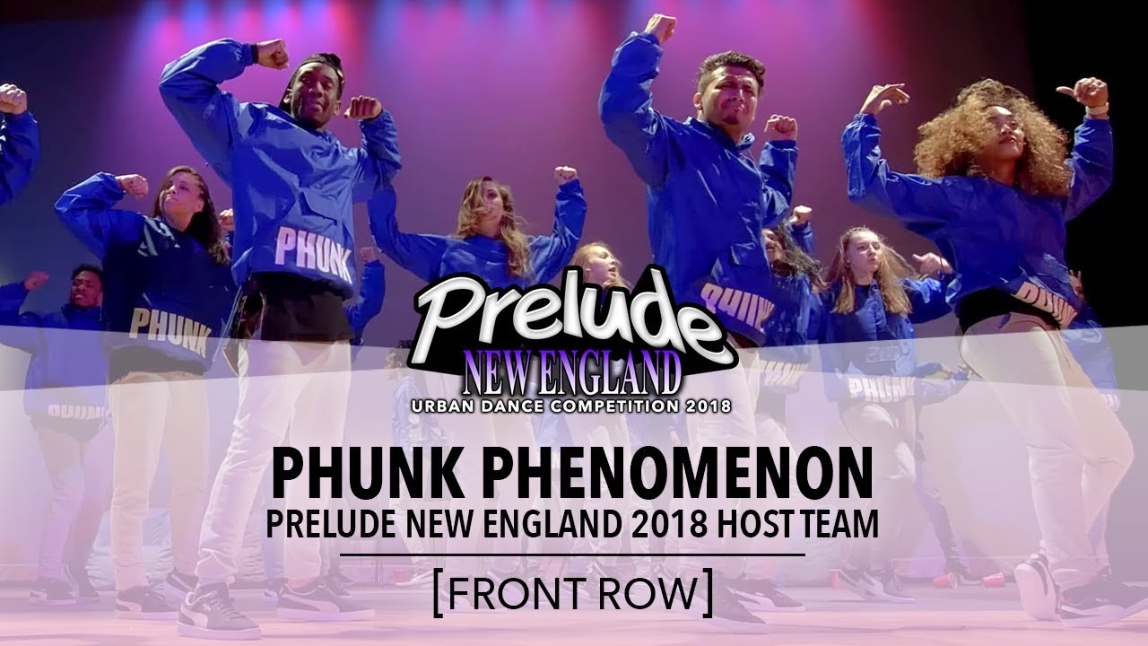 Phunk Phenomenon [FRONT ROW] || Prelude NE 2018 || #PreludeNE2018 - YouTube