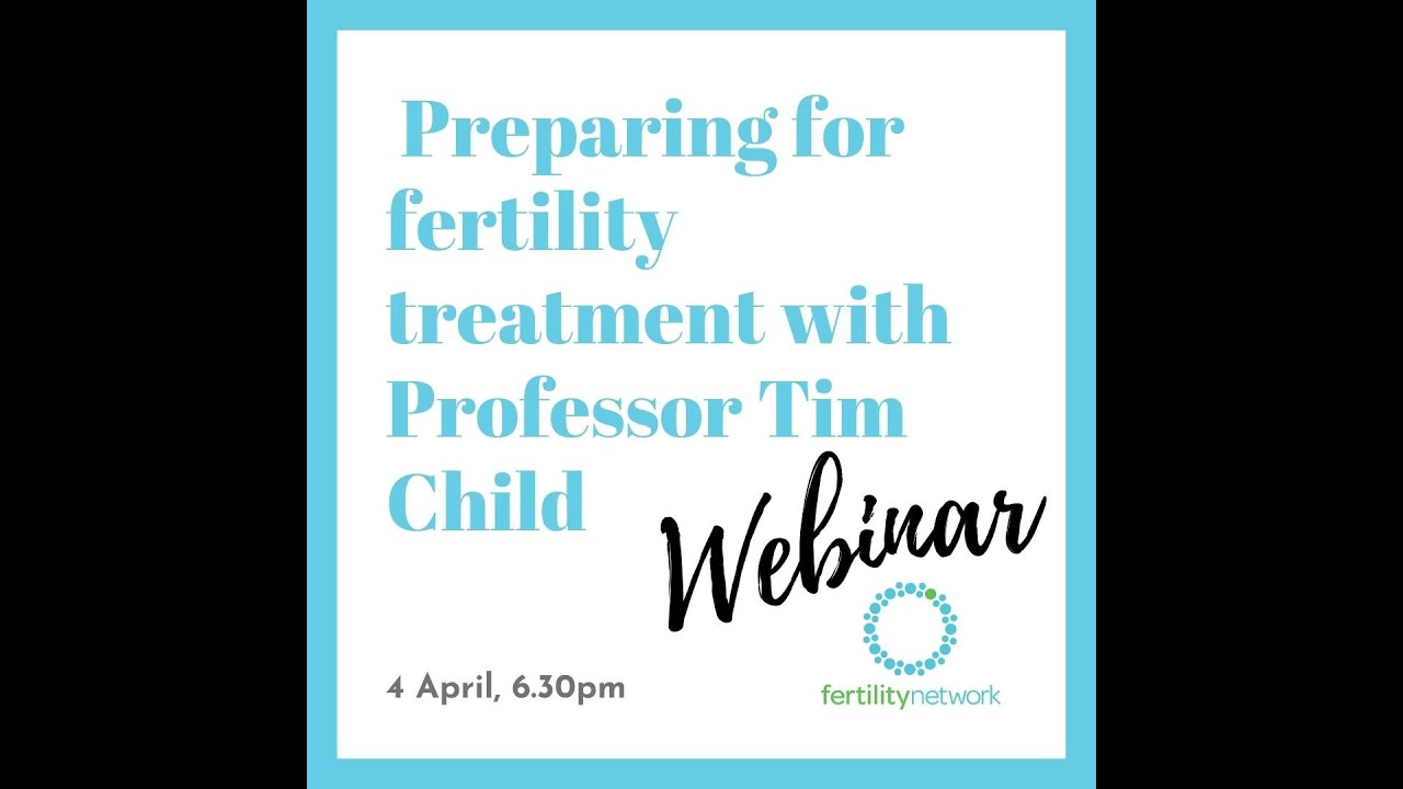 Preparing for fertility treatment with Professor Tim Child - YouTube