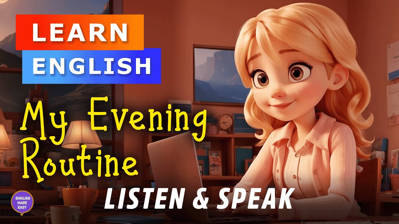 📘 Speaking English Made Easy : My Evening Routine | 🌟Listen & Learn 🌙 ...