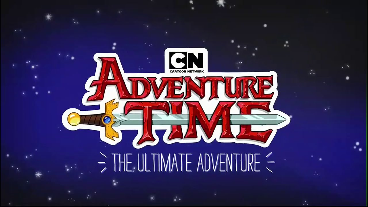 Adventure Time - The Ultimate Adventure Marathon Let's Get This Party ...