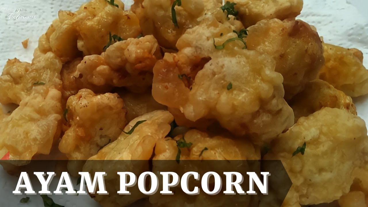 RESEP AYAM POPCORN | SANGAT PRAKTIS DAN ENAK | CEMILAN SUPER MUDAH ...
