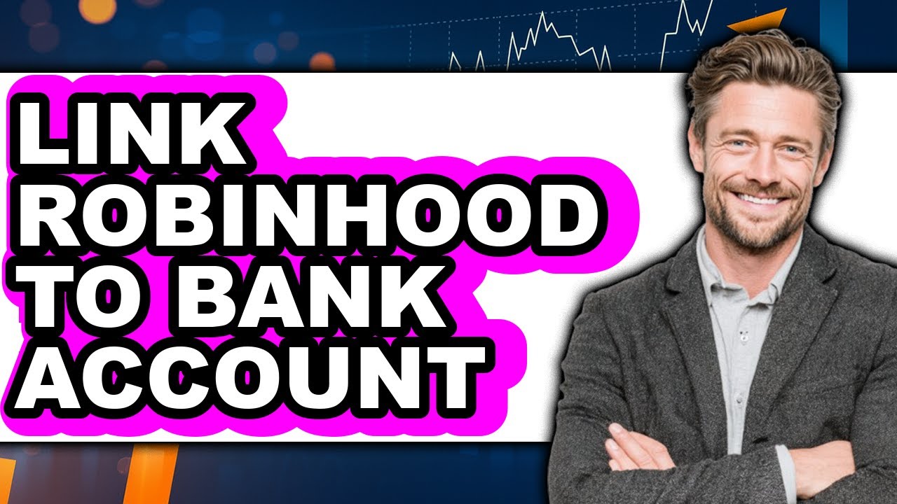 How to Link Robinhood Account to Your Bank: Easy Method Explained - YouTube