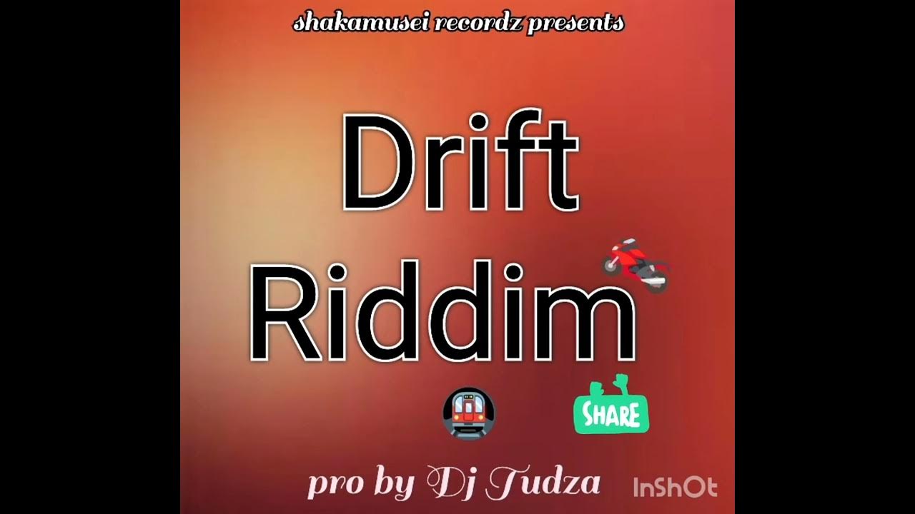 Drift_Riddim_Instrumental_Version[ ZIMDANCEHALL_RIDDIM] [pro by Dj Tudza] @shakamuseirecordz ...
