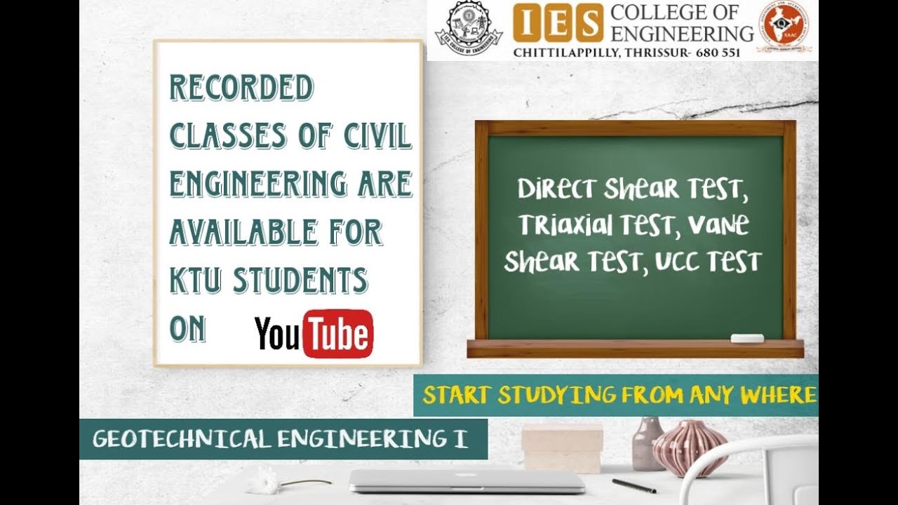 Geo technical Engineering I – Direct Shear Test, Triaxial Test, Vane ...