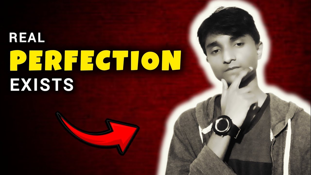 Does (Perfection) Really Exist ? Shocking Truth - YouTube