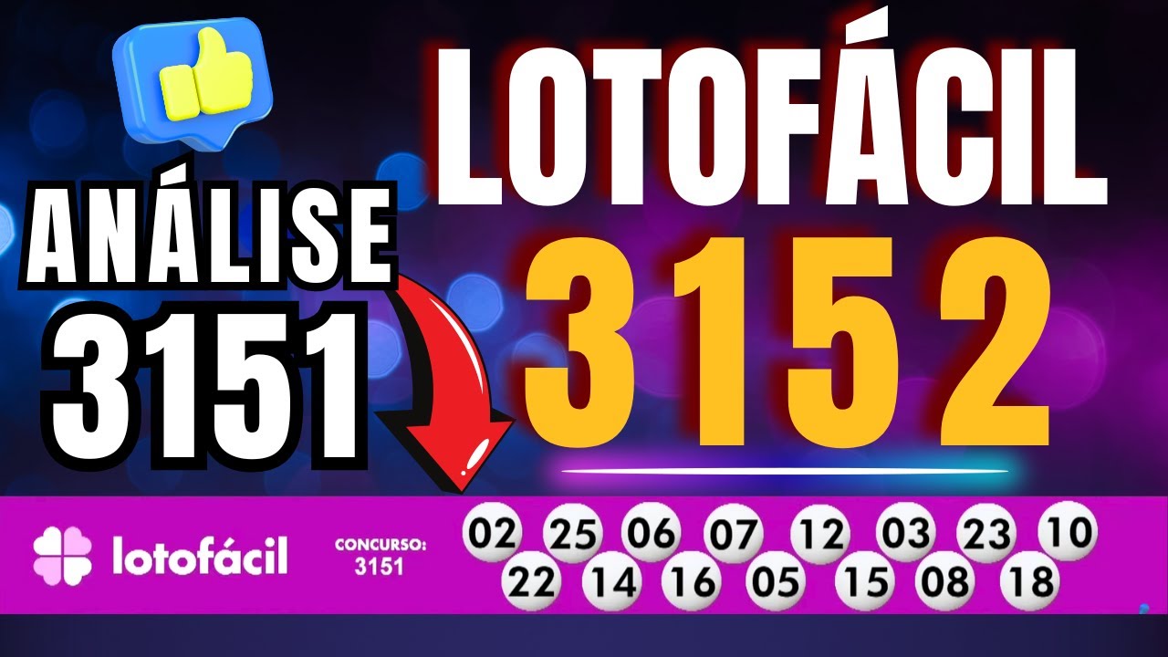 Dicas Lotofacil 3152 - Analise 3151 - YouTube