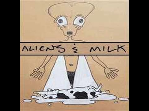 Aliens & Milk - YouTube