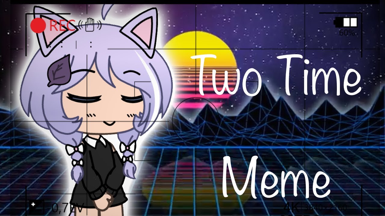 Two time meme - YouTube