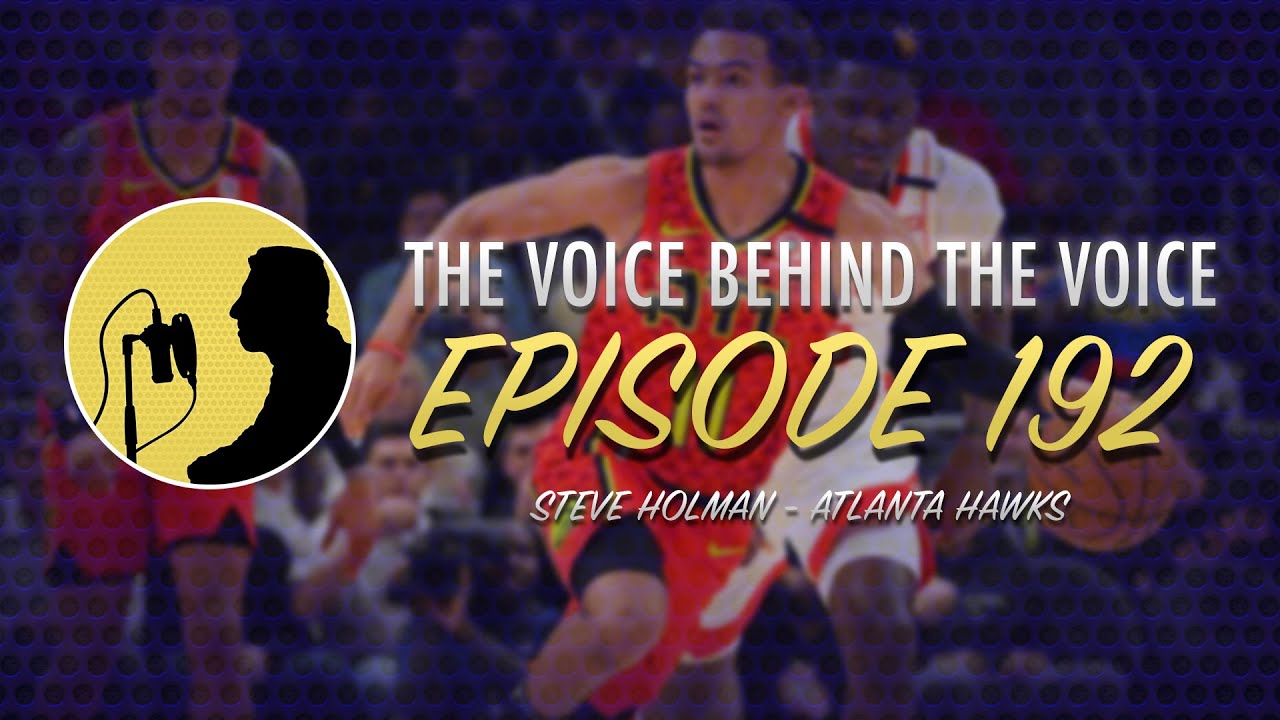 Episode 192 - Steve Holman, Atlanta Hawks - YouTube