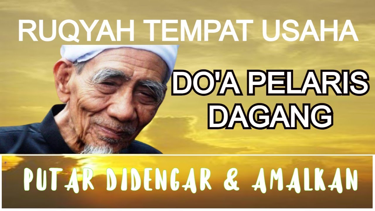 KEAJAIBAN DOA,RUQYAH TEMPAT USAHA, DOA PELARIS DAGANGAN, DZIKIR ...