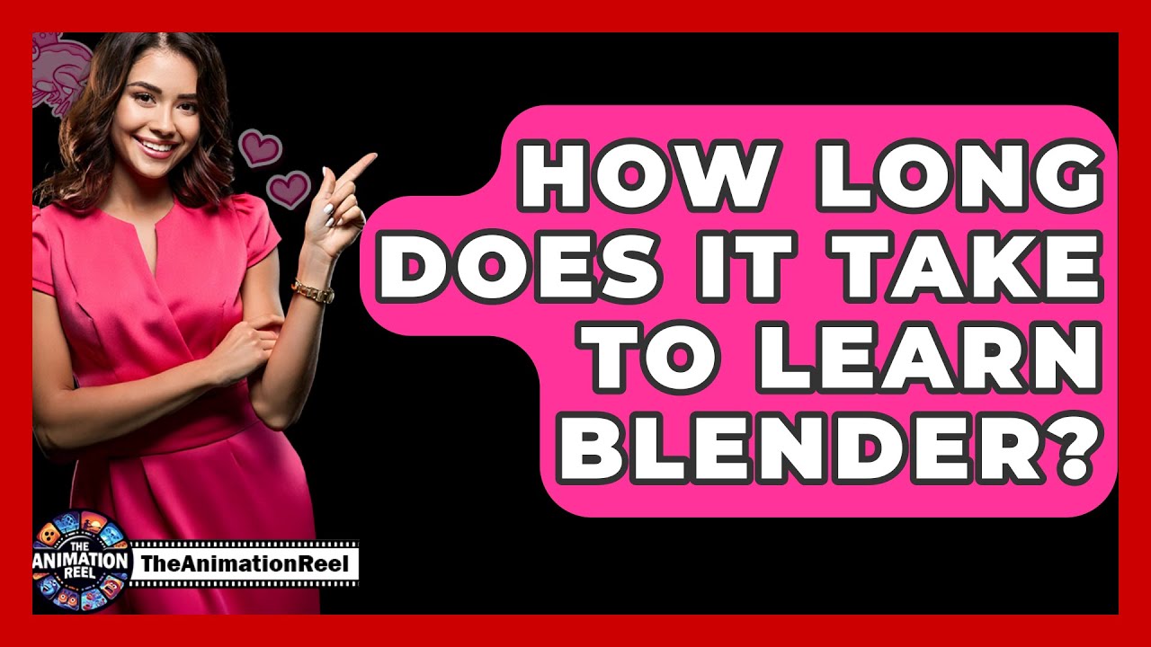 How Long Does It Take To Learn Blender? - The Animation Reel - YouTube
