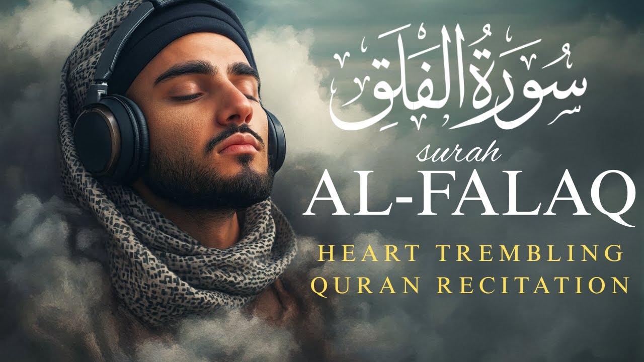 | Relaxing heart touching voice | Surah FALAK | NOOR UL QURANKAREEM ...